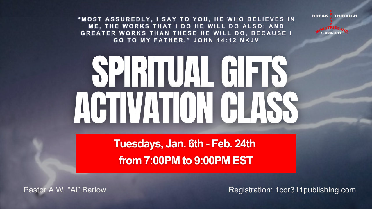 Spiritual Gifts Activation Class – 1 Cor. 311 Publishing, LLC